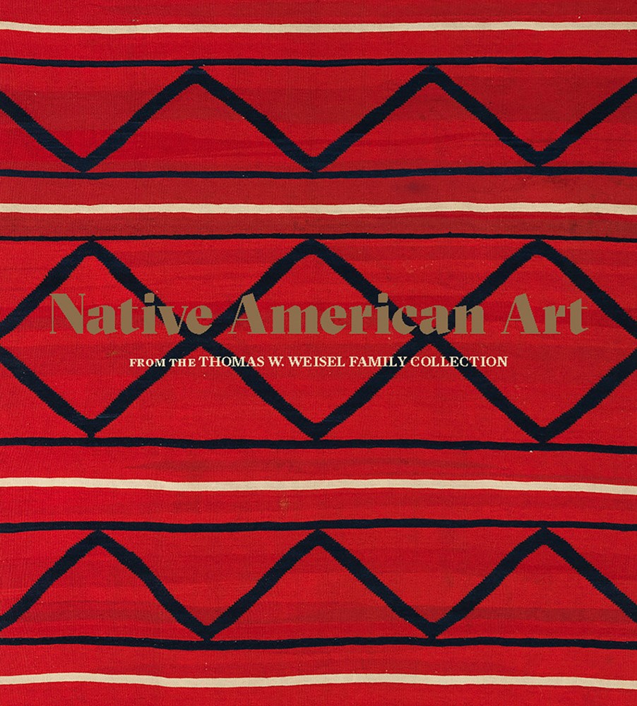 Native American Art from the Thomas W. Weisel Family Collection ...